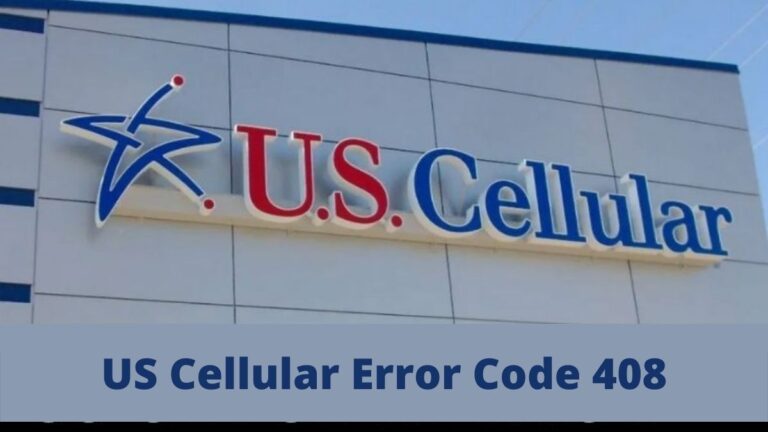 How to Fix us Cellular Error Code 408