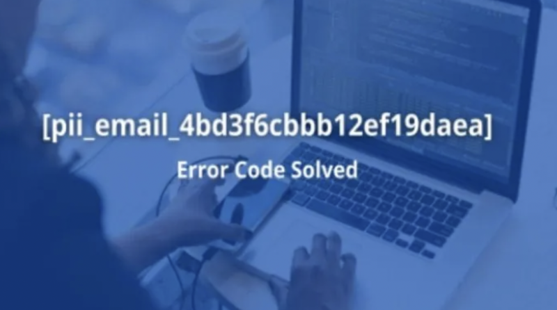 How to Solve [pii_email_245072f3125529ca6b23] Error - Rocket Files - IT ...